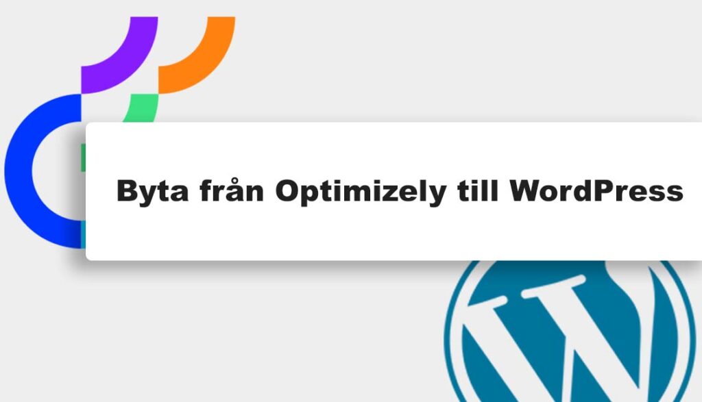 Optimizely vs WordPress – därför byter företag plattform | Nordenvall